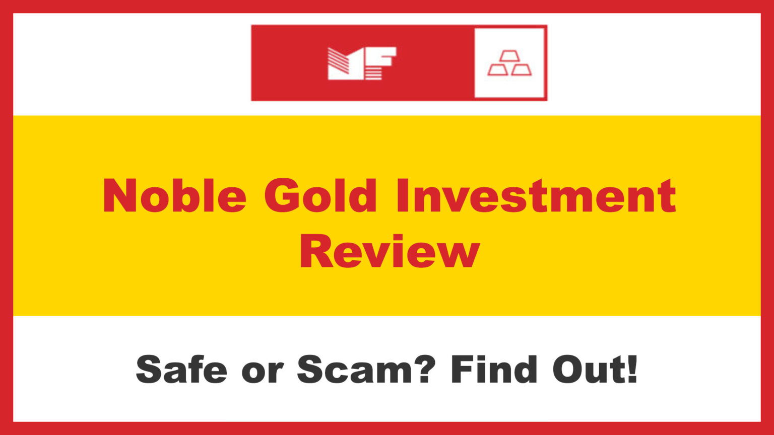 Is Noble Gold Investments Company Legit? (2023 Review)