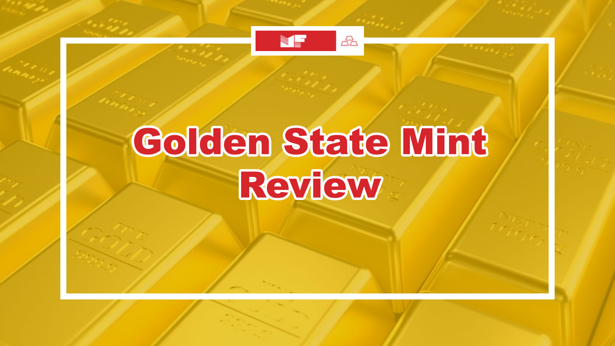 Golden State Mint Review (2025) - MFMetal.net